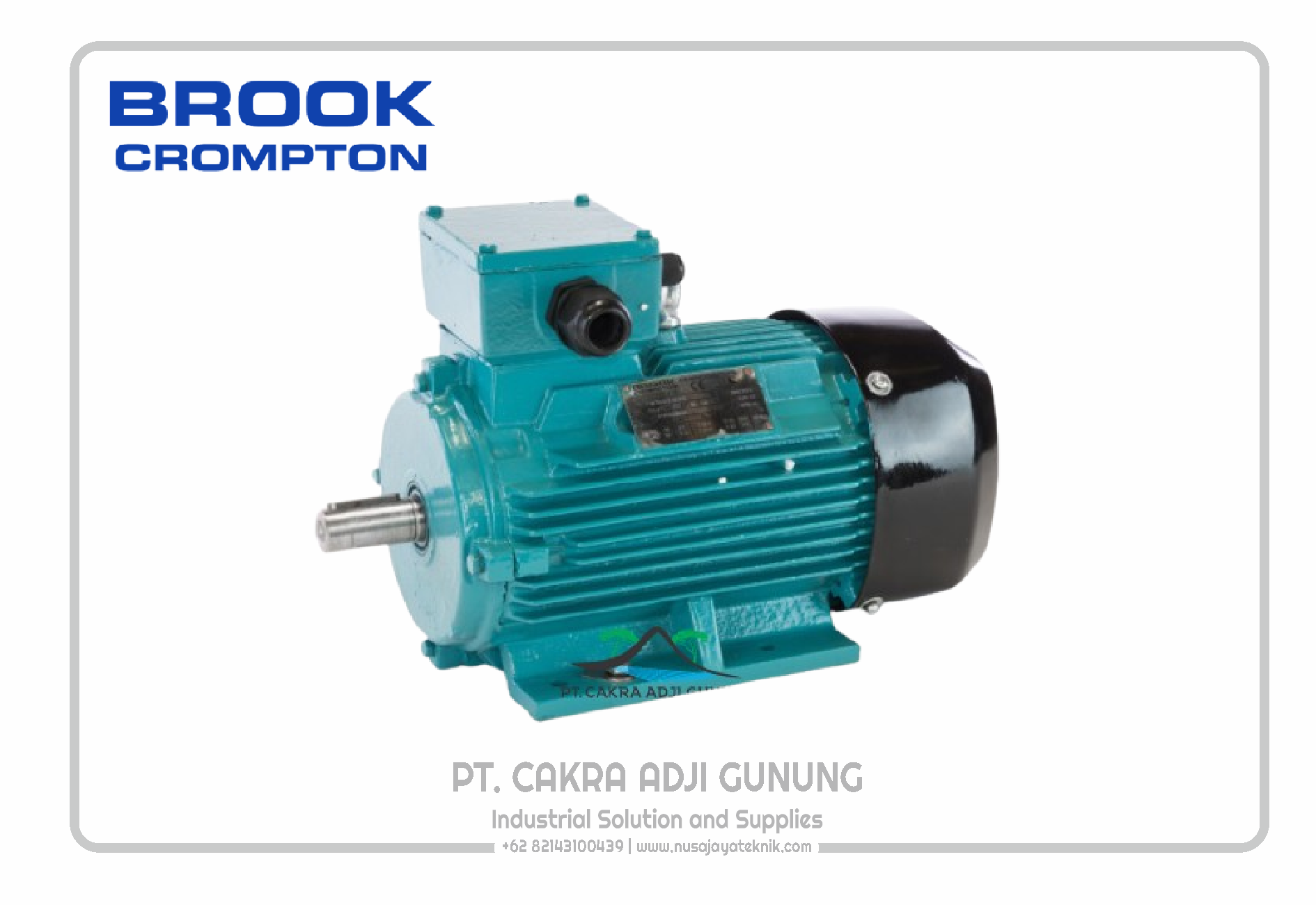 Brook Crompton Motor Agen - PT. Cakra Adji Gunung